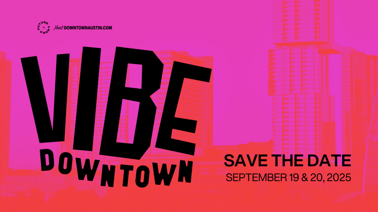 VIBE Downtown | Downtown Austin Alliance